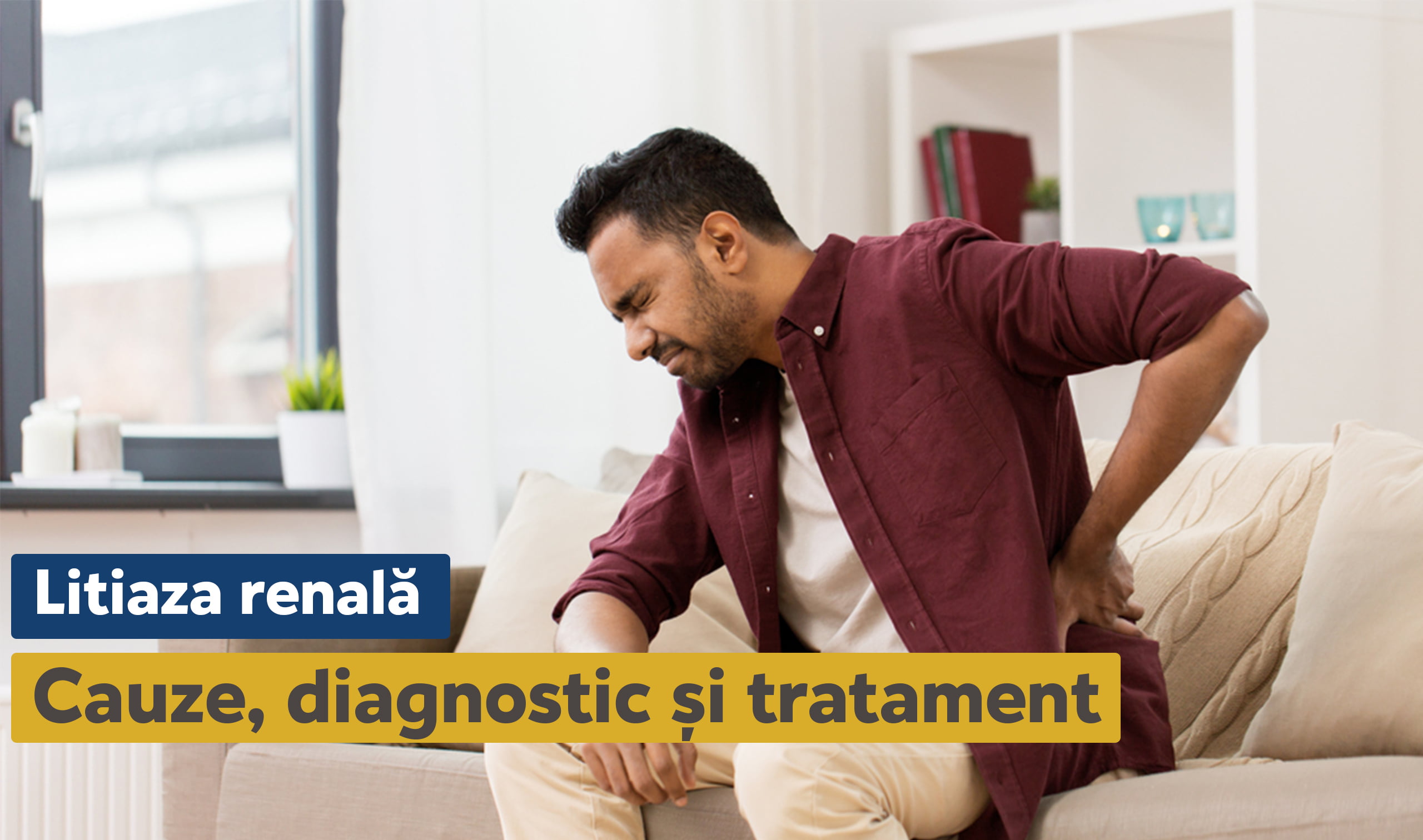 Litiaza renală (pietrele la rinichi) – Cauze, diagnostic și tratament ...